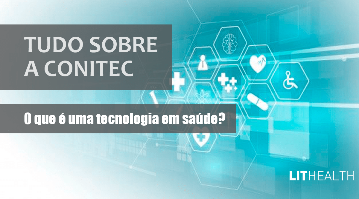 Tudo sobre a CONITEC: O que é a CONITEC?
